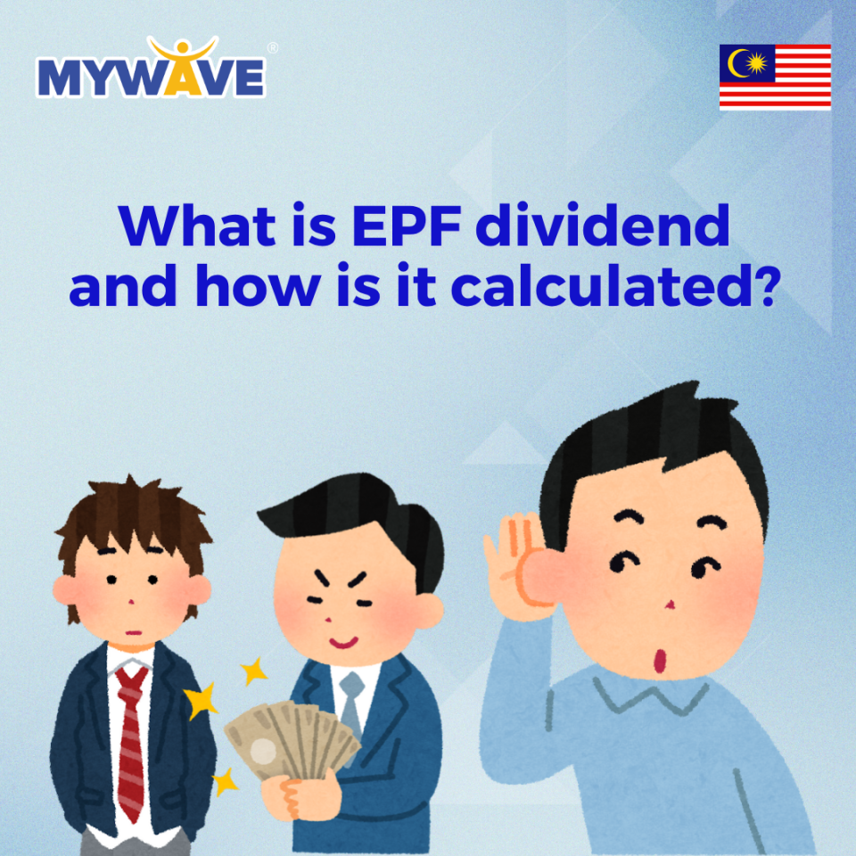 What is EPF Dividend and How Is It Calculated? - MYWave