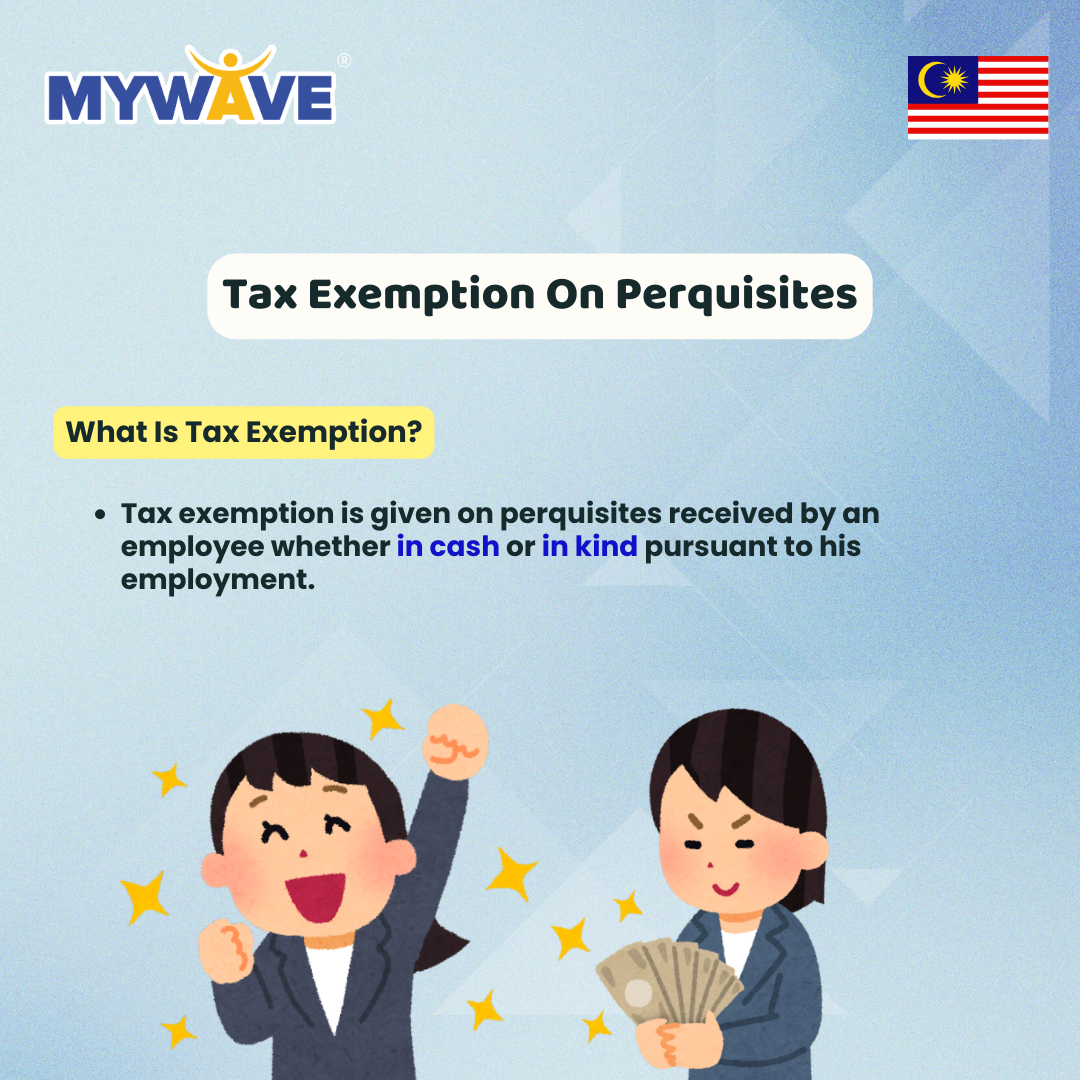 Tax Exemption on Perquisites: What Employees Should Know - MYWave